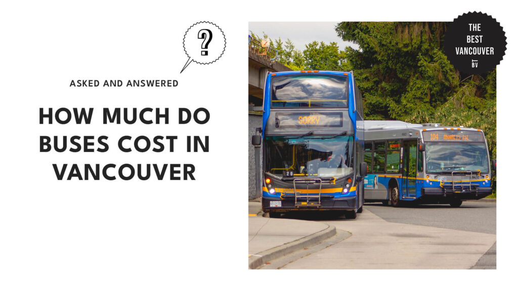 How Much Do Buses Cost in Vancouver? [2026 ]