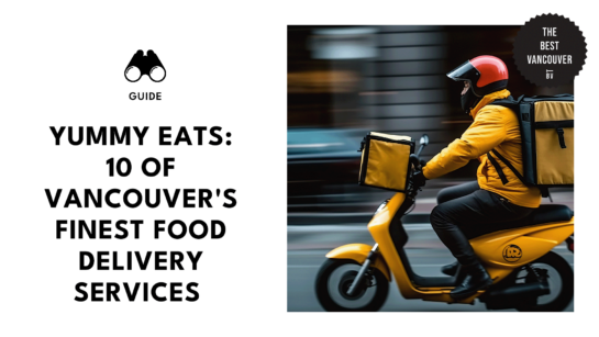 Best Food Delivery Services in Vancouver We ACTUALLY Order From