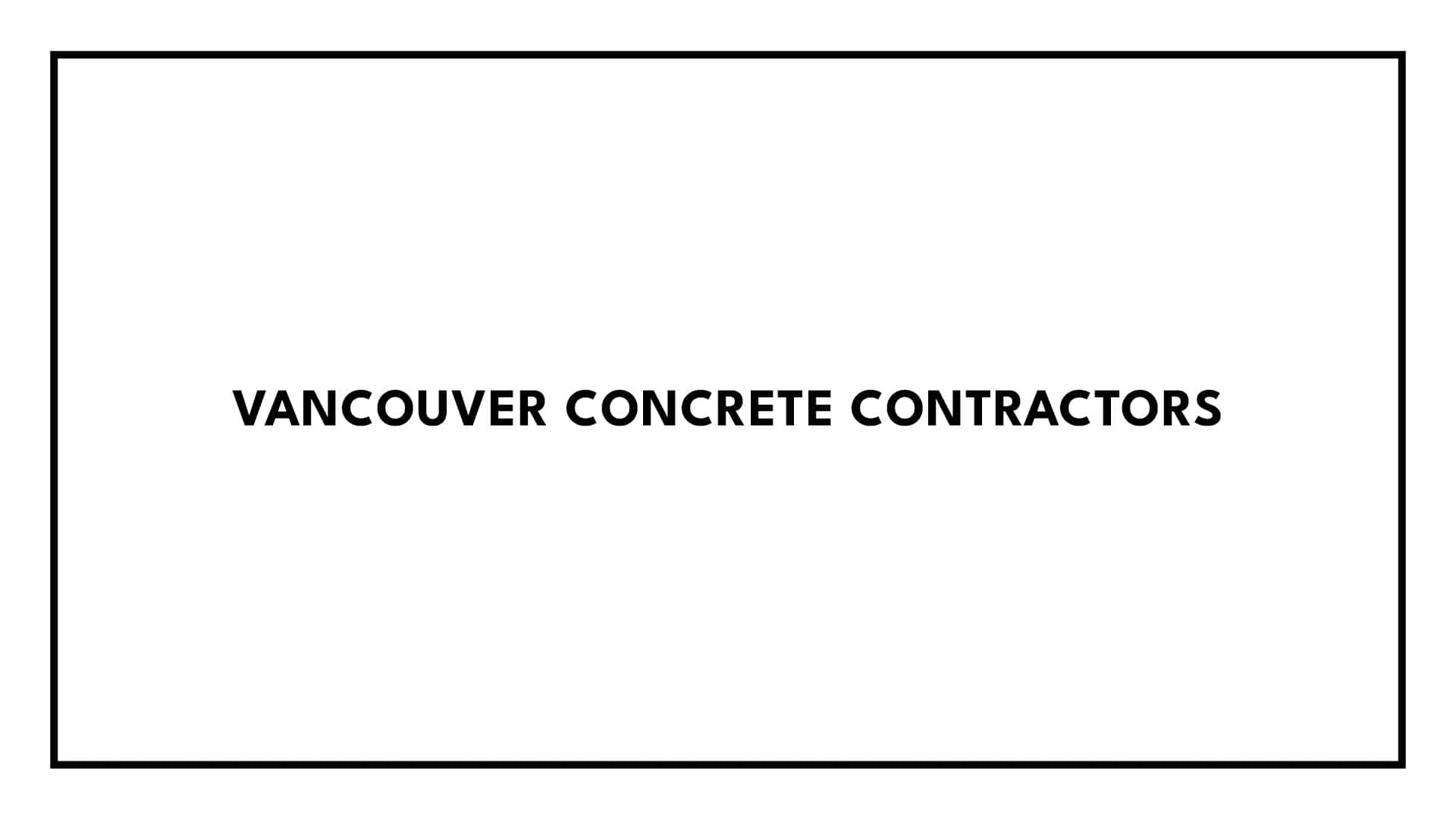 The Best 5 Concrete Suppliers in Vancouver - The Best Vancouver