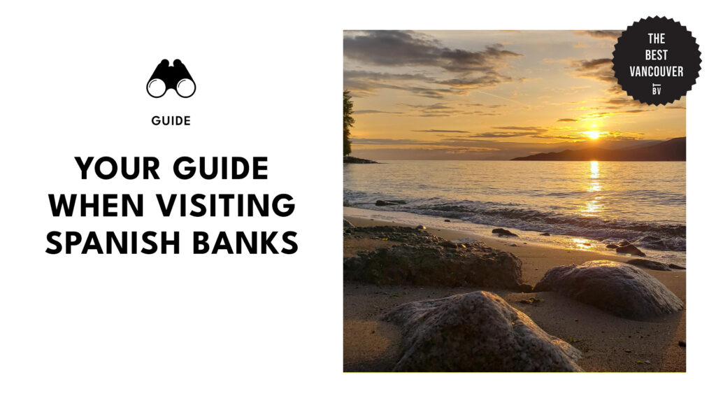 Thinking Beach Day? Explore Spanish Banks in Vancouver!