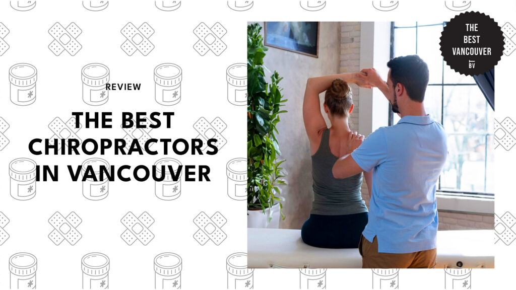 We Had an Amazing Experience with Vancouver’s Best Chiropractors