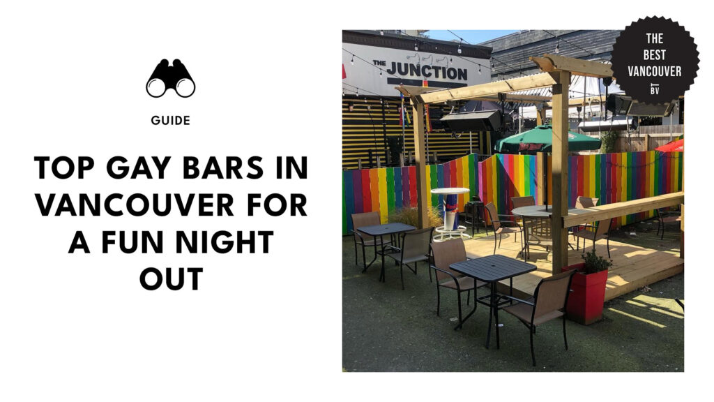 Fun Meets Fabulous: Vancouver's 10 Hottest Gay Bars [2026]