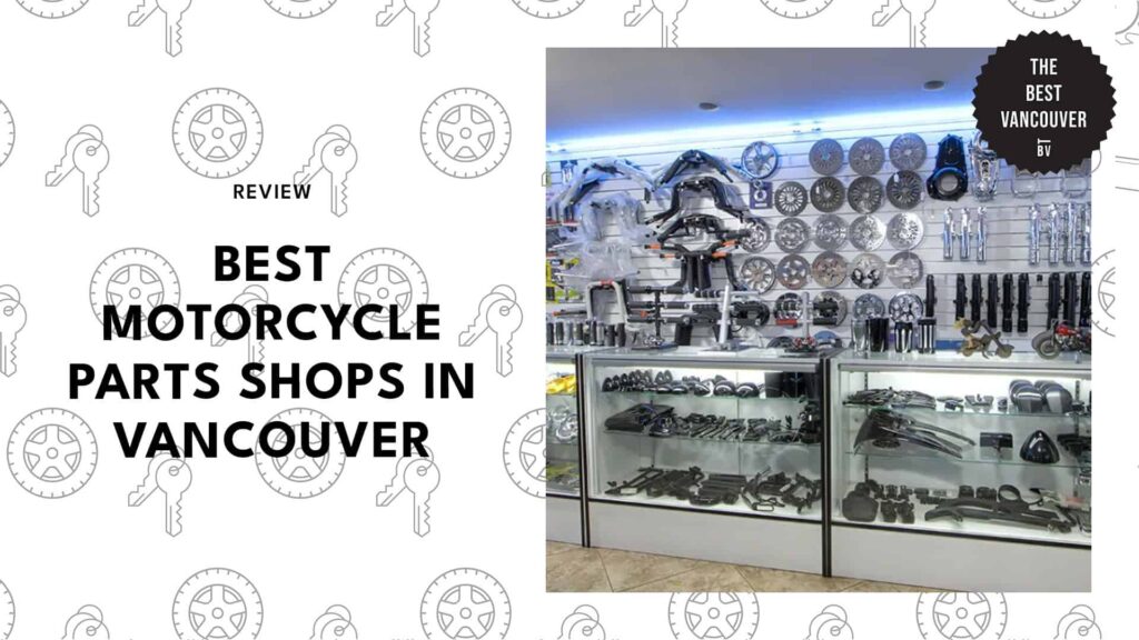 Top 5 Vancouver Motorcycle Parts Shops to Stay Road-Safe [2026 ]